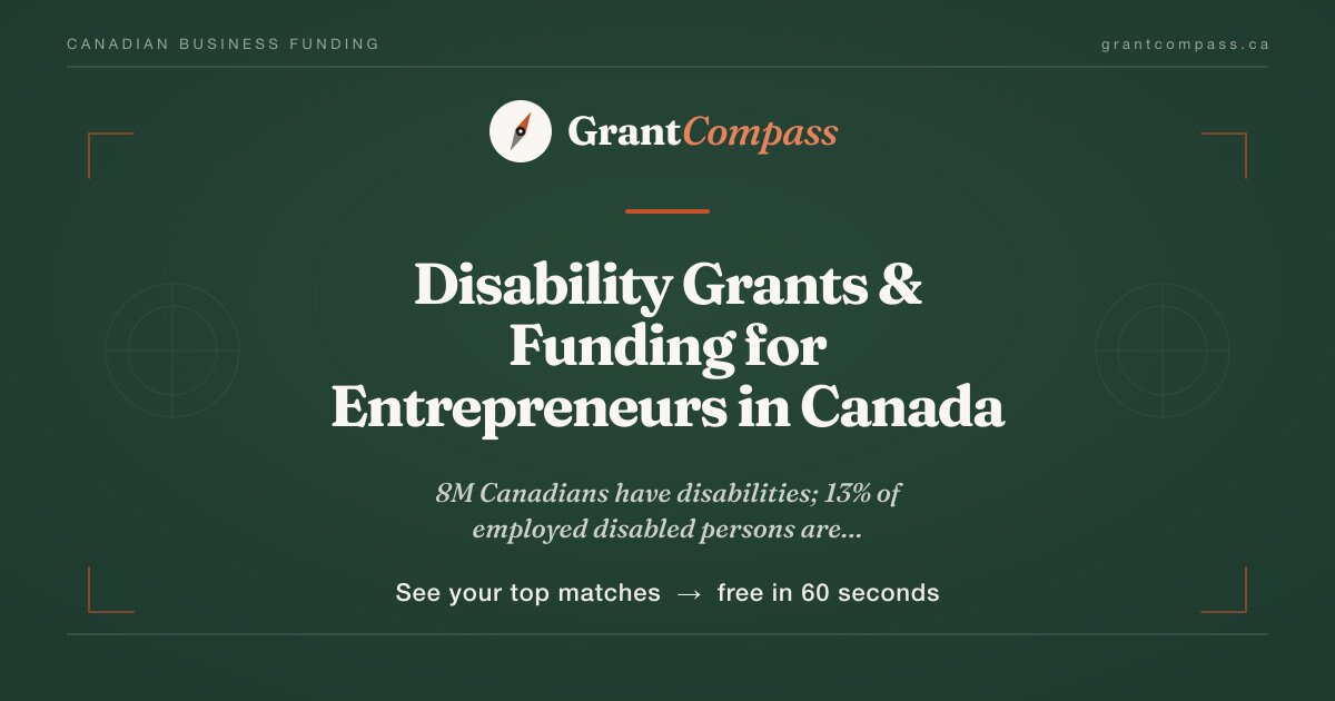 Disability Grants & Funding for Entrepreneurs in Canada 2026 | GrantCompass